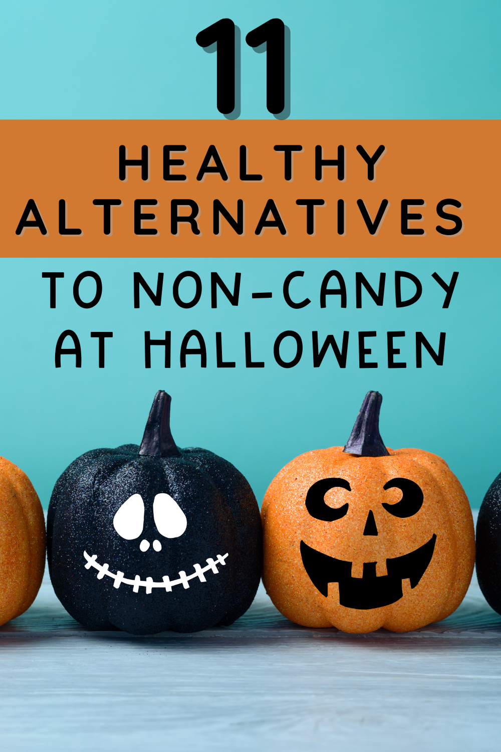 11 healthy alternatives to handing out candy on Halloween - Moms Can Create